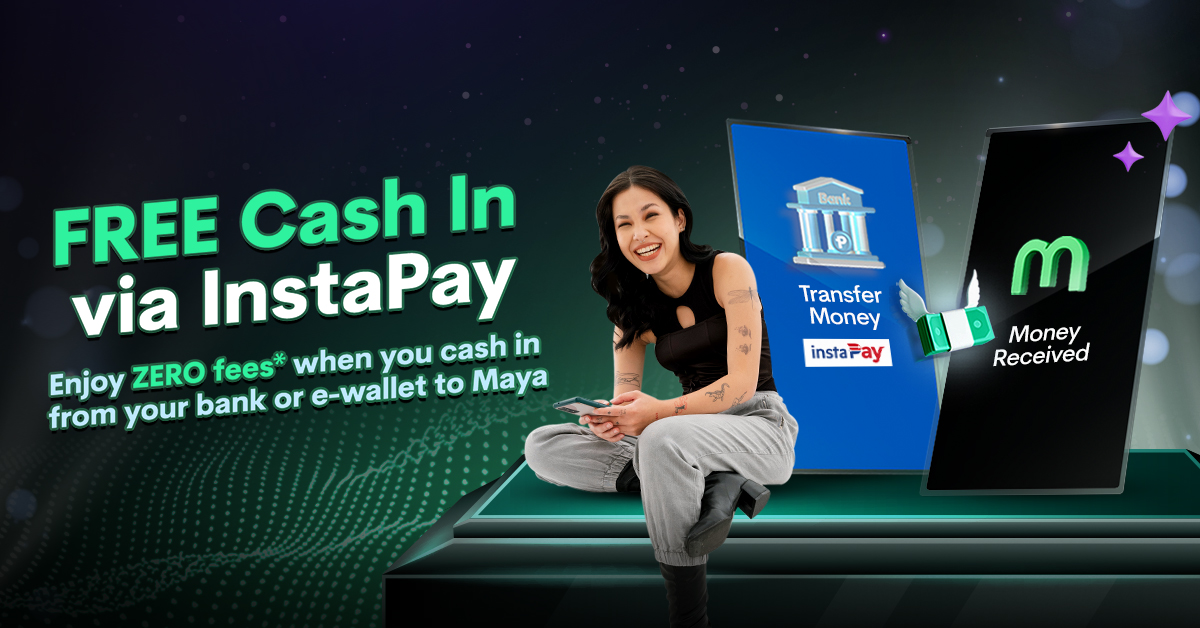 🤑 FREE Cash In via InstaPay to Maya!